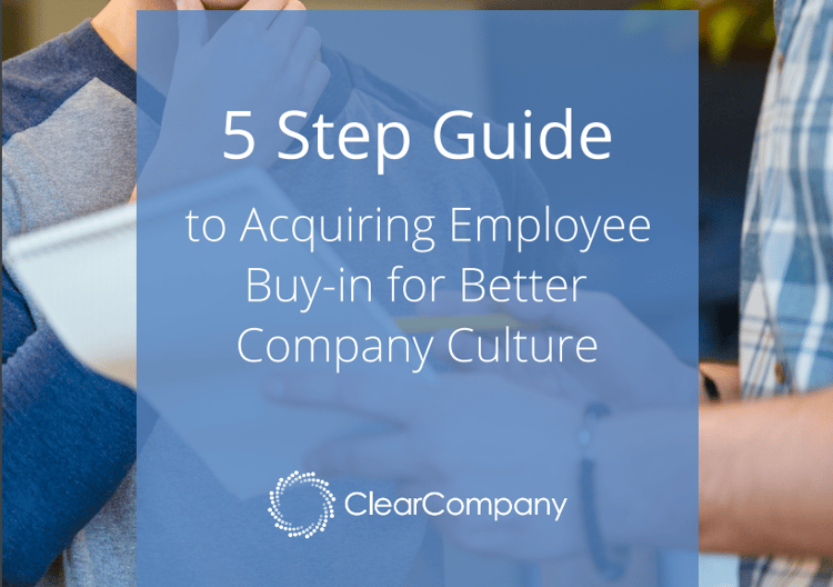 Guide to Employee Buy-in for Better Company Culture | ClearCompany